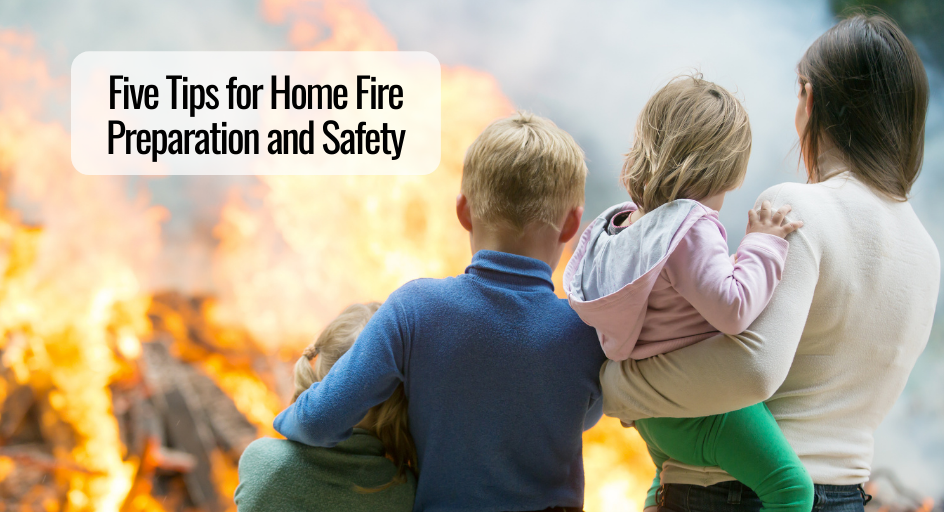 Five Tips for Home Fire Preparation and Safety - KMO Insurance Agency